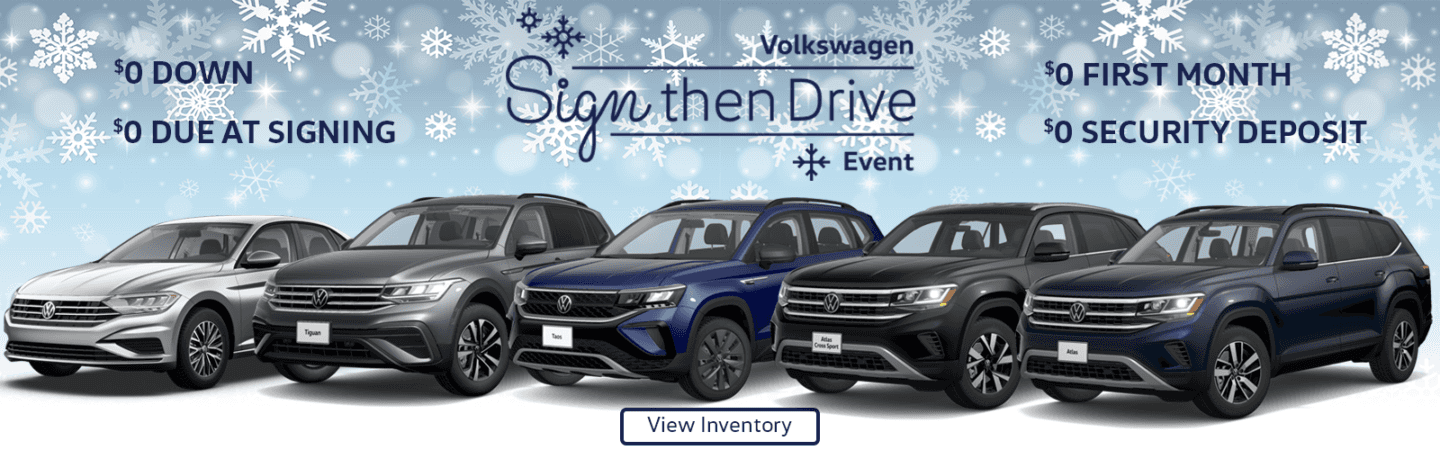 Sign Then Drive Event at our VW Dealer| $0 First Month's Payment.