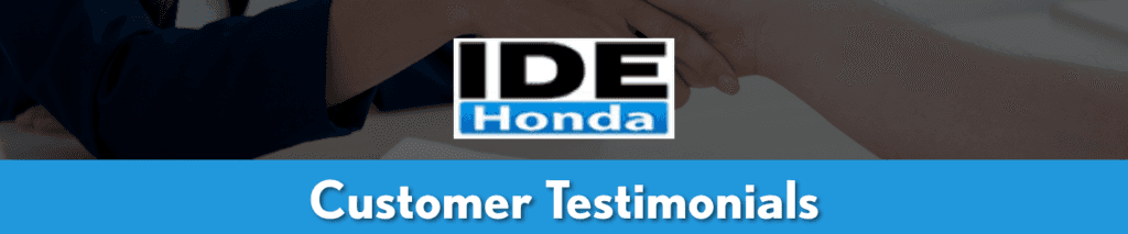 Customer Testimonials | Ide Honda