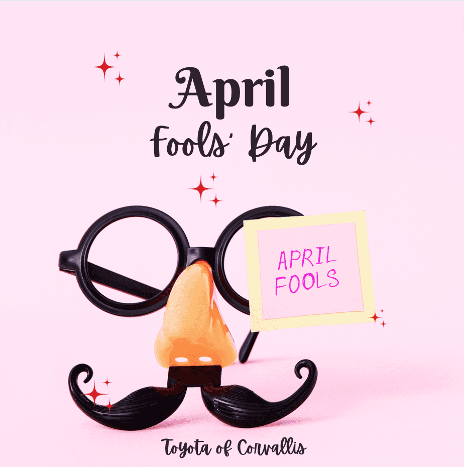 10 Ways to Celebrate April Fool's Day | Toyota of Corvallis