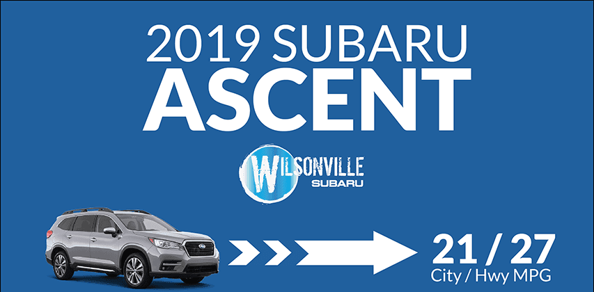 Infographic: Highlights of the 2019 Subaru Ascent | Wilsonville Subaru